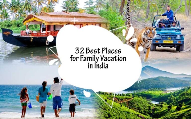 32 Best Family Holiday Destinations in India | Family Vacation in India