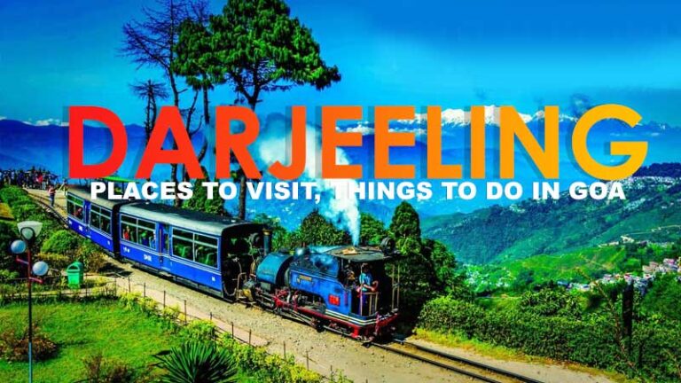 Darjeeling in August : Places to Visit, Things to do, Weather Guide