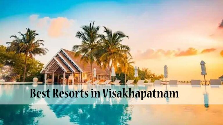 13 Best Resorts in Visakhapatnam (Vizag) - Offer Great Hospitality