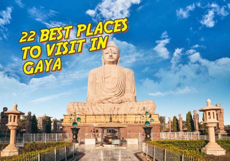 22 Places to Visit near Gaya : 2025 (Updated with Photos)