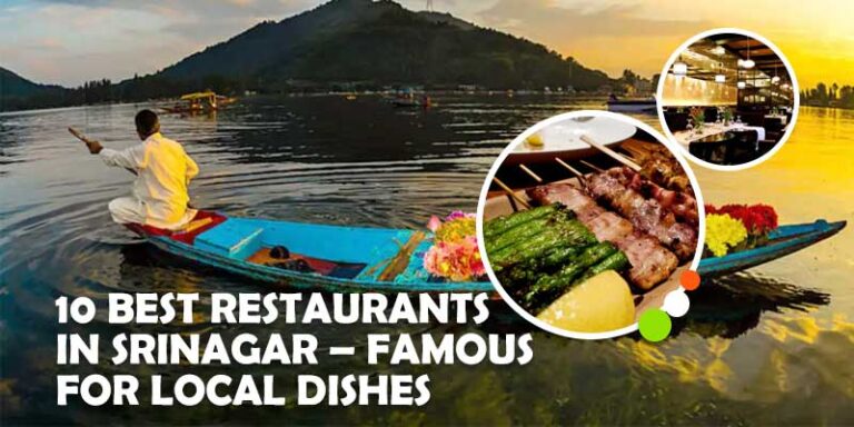 10 Best Restaurants in Srinagar to try Kashmiri Cuisine