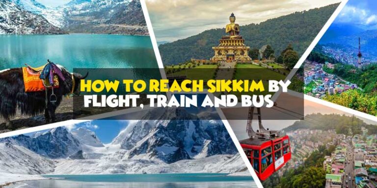 How to Reach Sikkim by Flight, Train and Bus - Honeymoon Bug